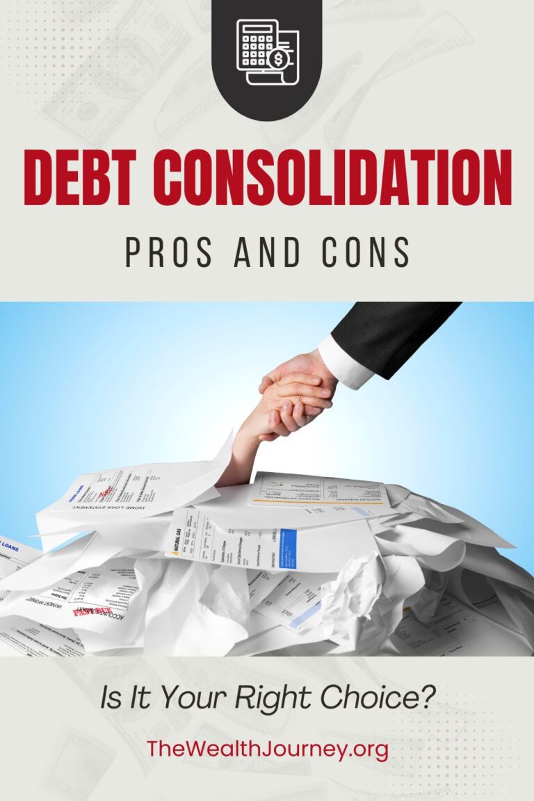 Debt Consolidation Pros and Cons: Is It Your Right Choice? - The Wealth ...