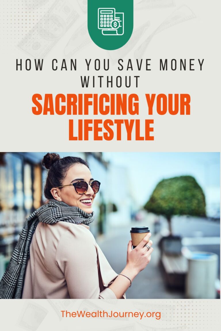 How Can You Save Money Without Sacrificing Your Lifestyle? - The Wealth ...