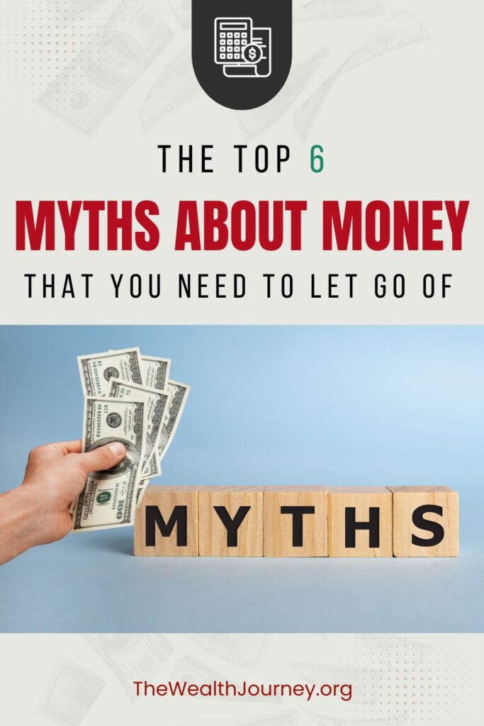 The Top 6 Myths About Money That You Need to Let Go Of - The Wealth Journey